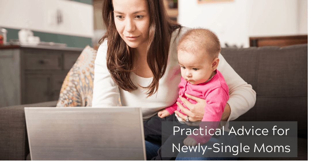 Practical Advice For Newly Single Moms Dawn Michigans Original