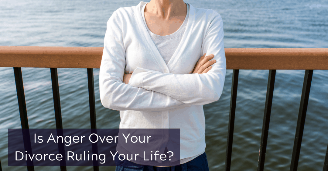 Is Anger Over Your Divorce Ruling Your Life? | DAWN - Michigan's ...