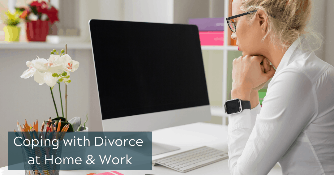 Coping with Divorce at Home & Work | DAWN - Michigan's Original Divorce ...